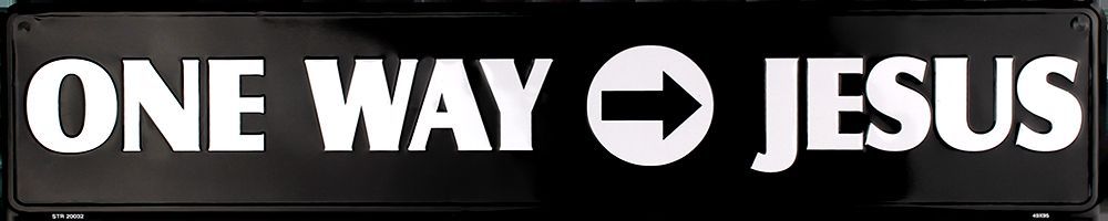 One Way To Jesus Street Sign 24" X 5" Embossed Metal Arrow Christian C ...